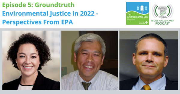 Groundtruth: Environmental Justice in 2022 – Perspectives From EPA