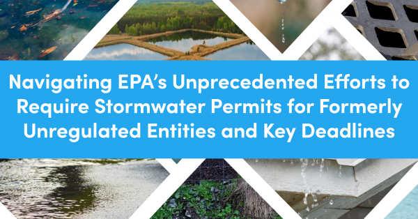 Navigating EPA’s Unprecedented Efforts to Require Stormwater Permits ...